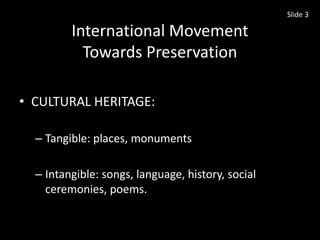 Cultural Heritage Conservation, Restoration and Exhibition | PPTX