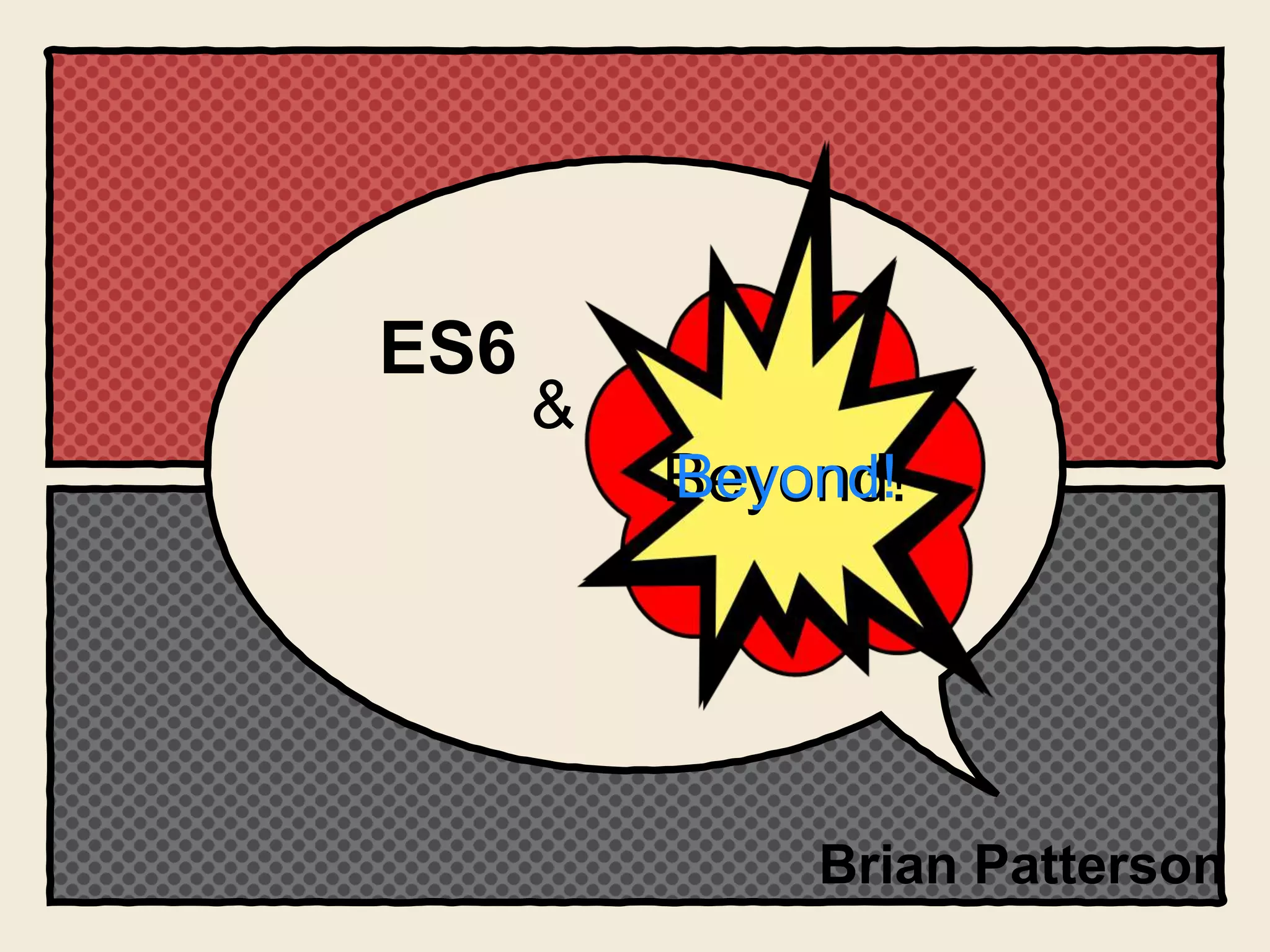 ES6 and BEYOND | PPT