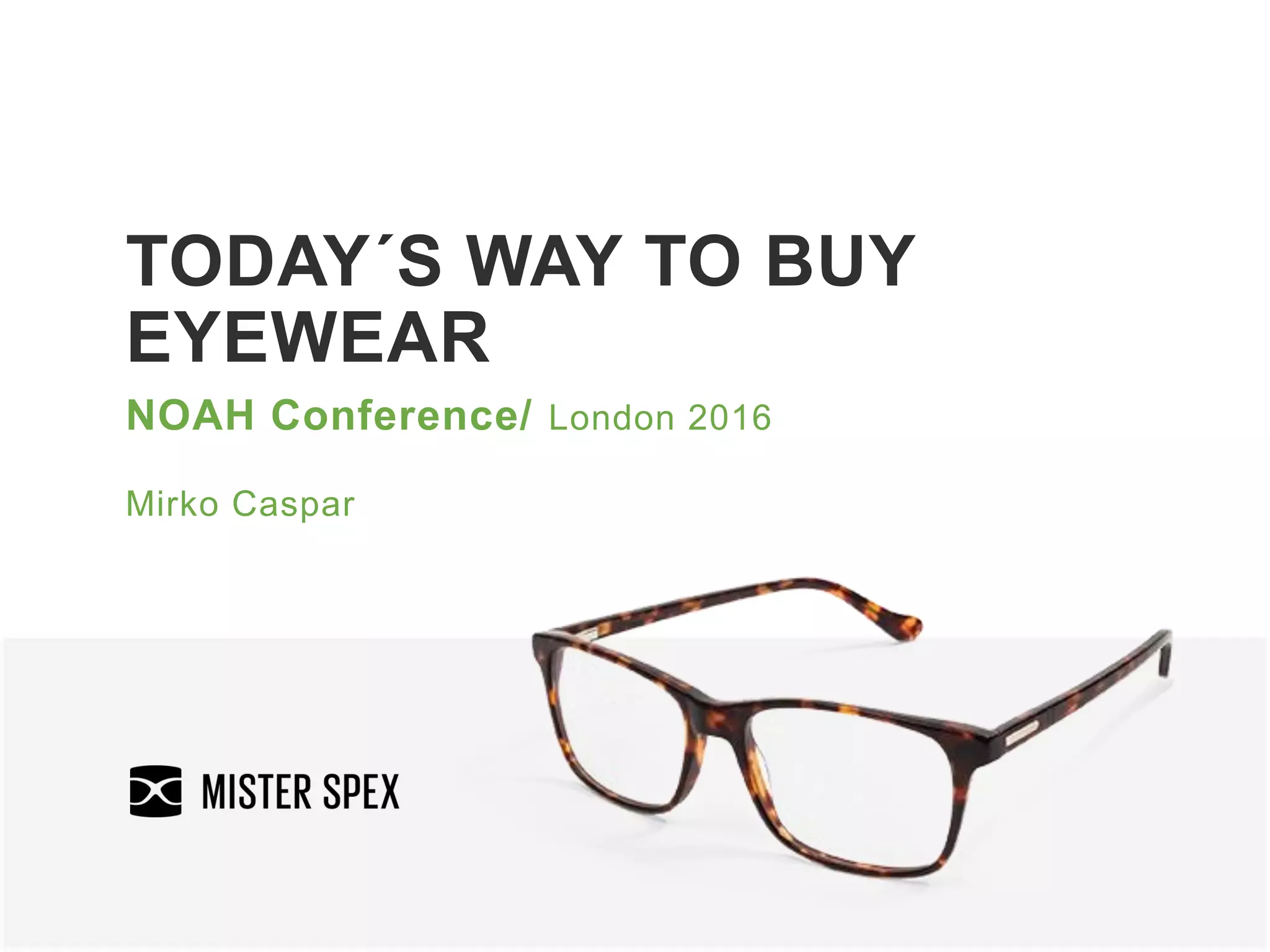 Mister Spex - NOAH16 London | PPT