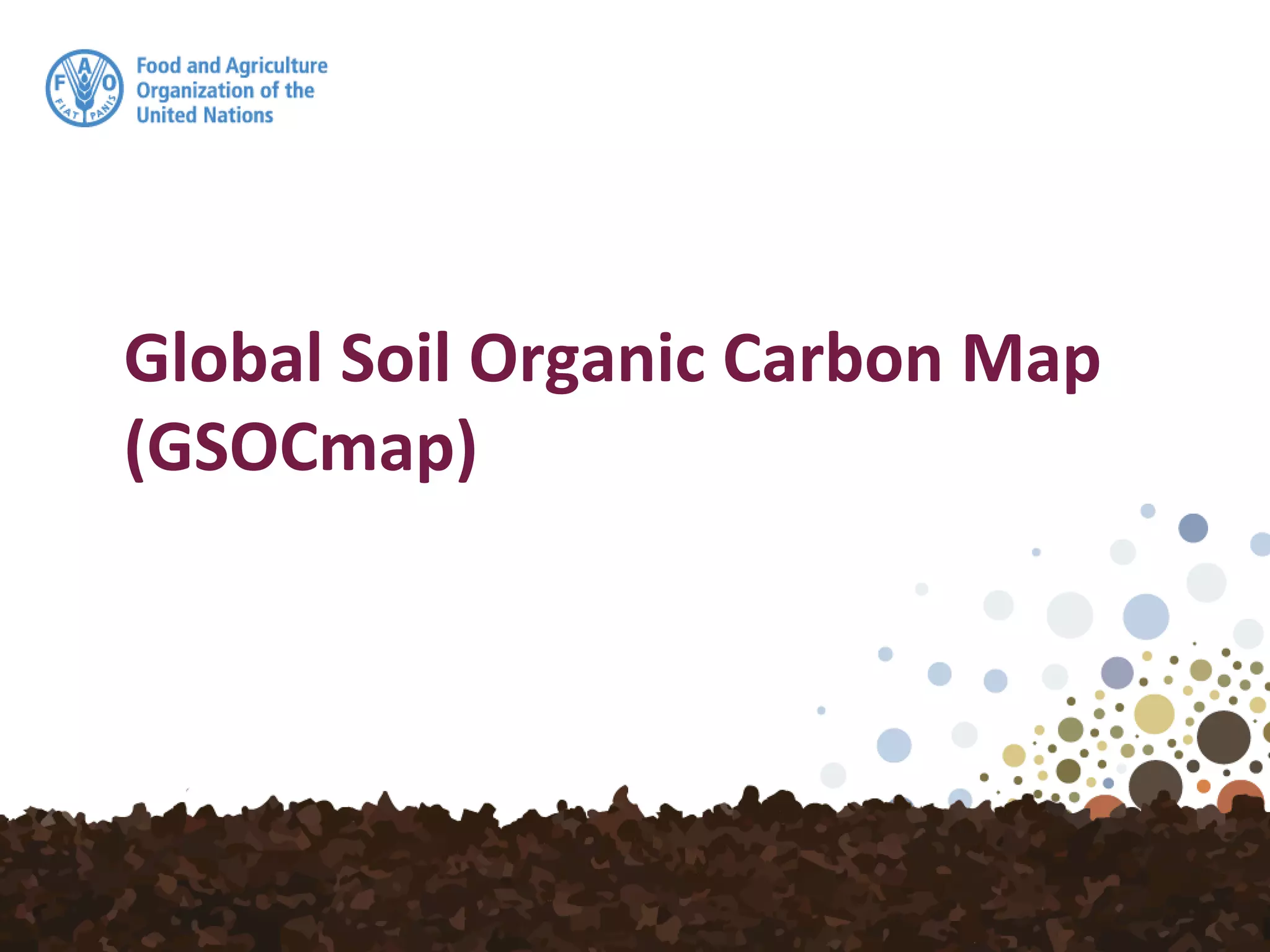 2. Soil organic carbon - GSOCmap | PPT