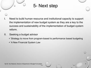 Cambodia's perspective on program/performance budgeting - Ratanak Hav ...