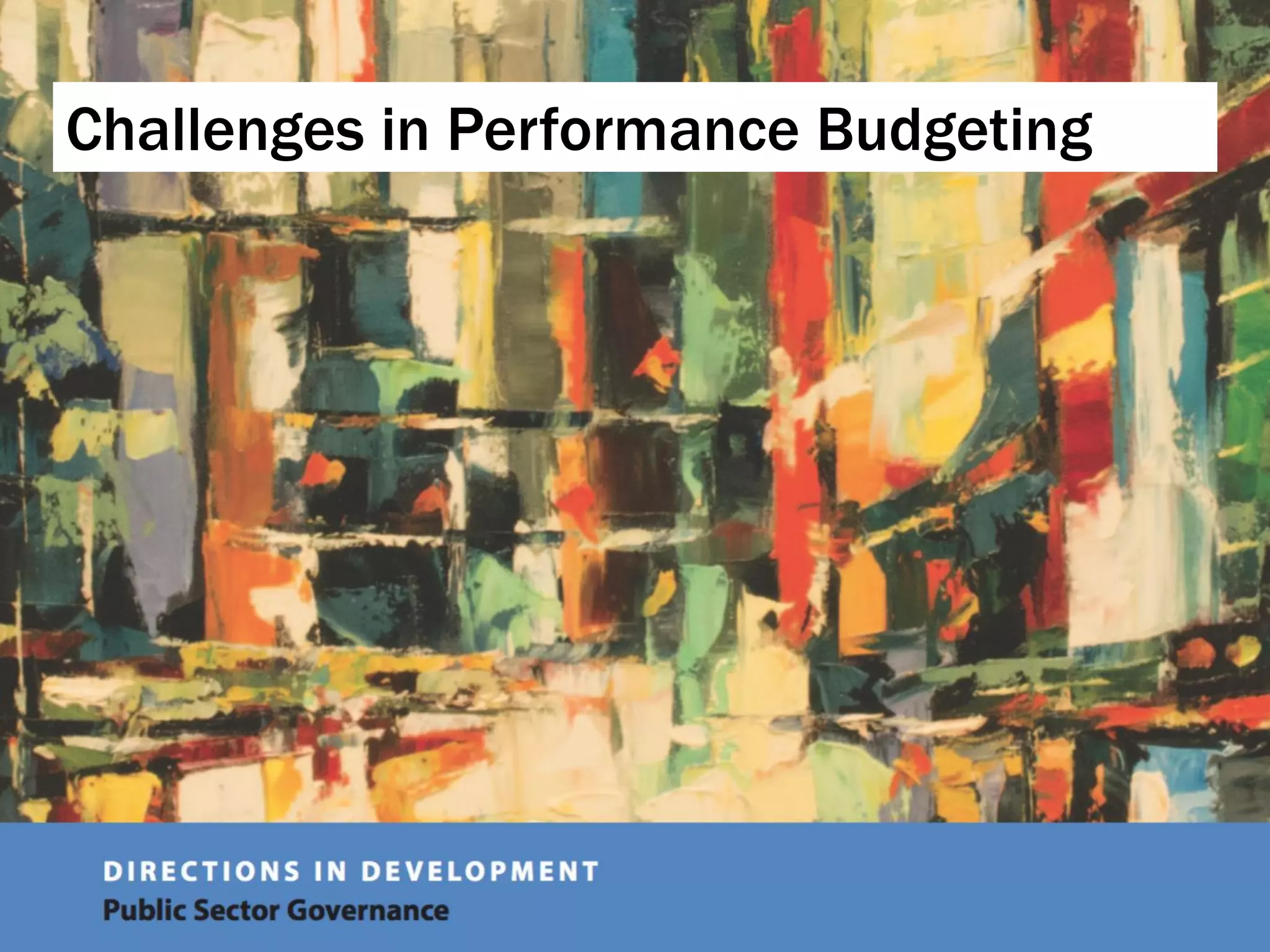 Performance budgeting practices - Ivor Beazley, World Bank | PPT