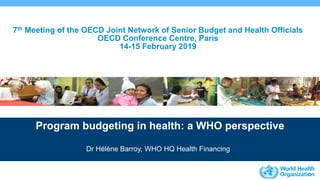 Programme budgeting for health - Hélène Barroy, WHO | PDF | Healthcare ...