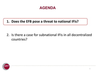 Subnational and Supranational IFIs from AIReF's perspective - José Luis Escriva, Spain | PPT