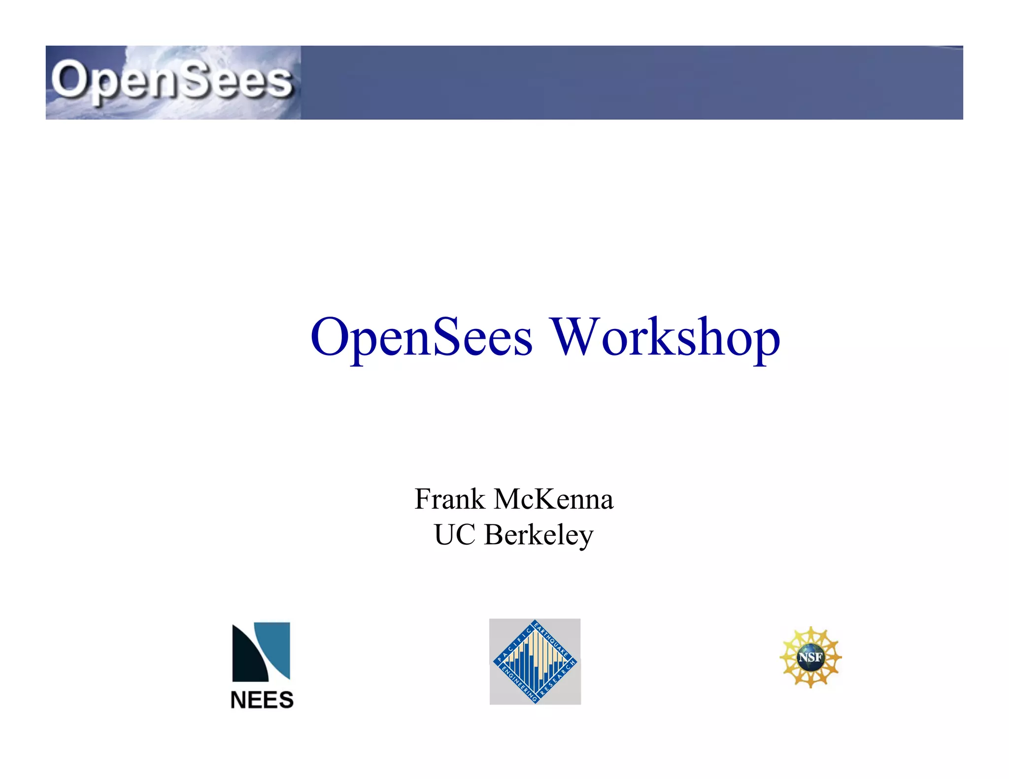 Introduction to OpenSees by Frank McKenna | PDF