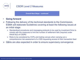 CSDR Technical Standards and Technical Advice | PPT