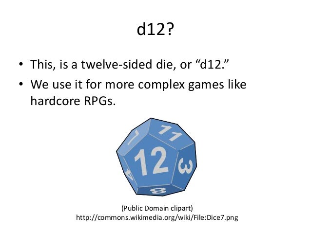 d12 or 2d6