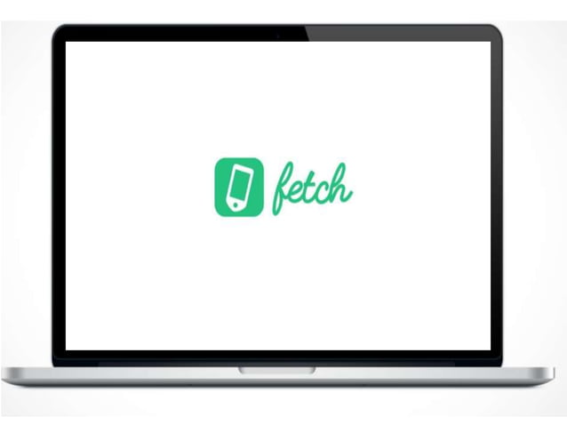 Fetch Pitch 4 Deck | PPT