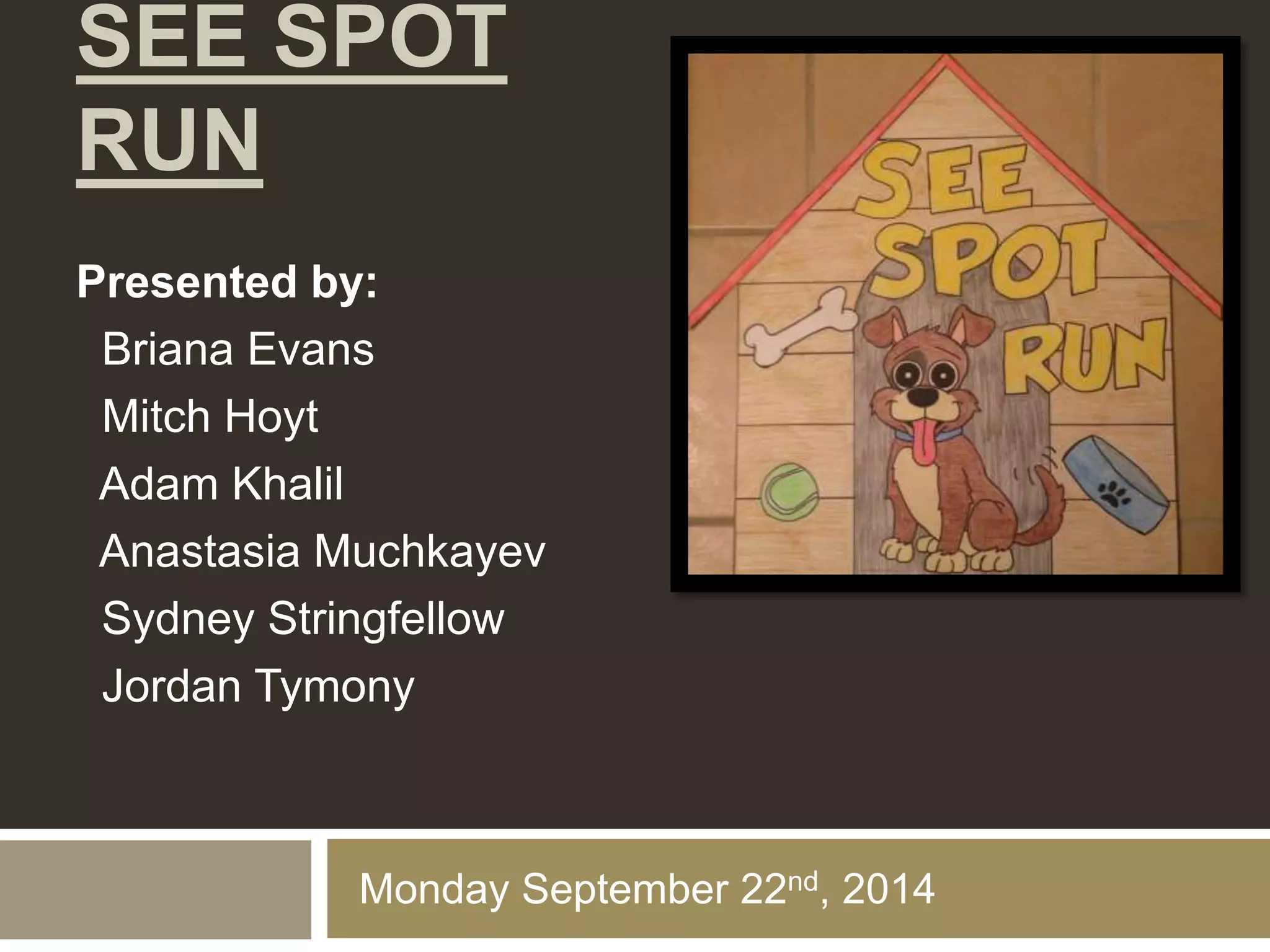 See spot run | PPTX