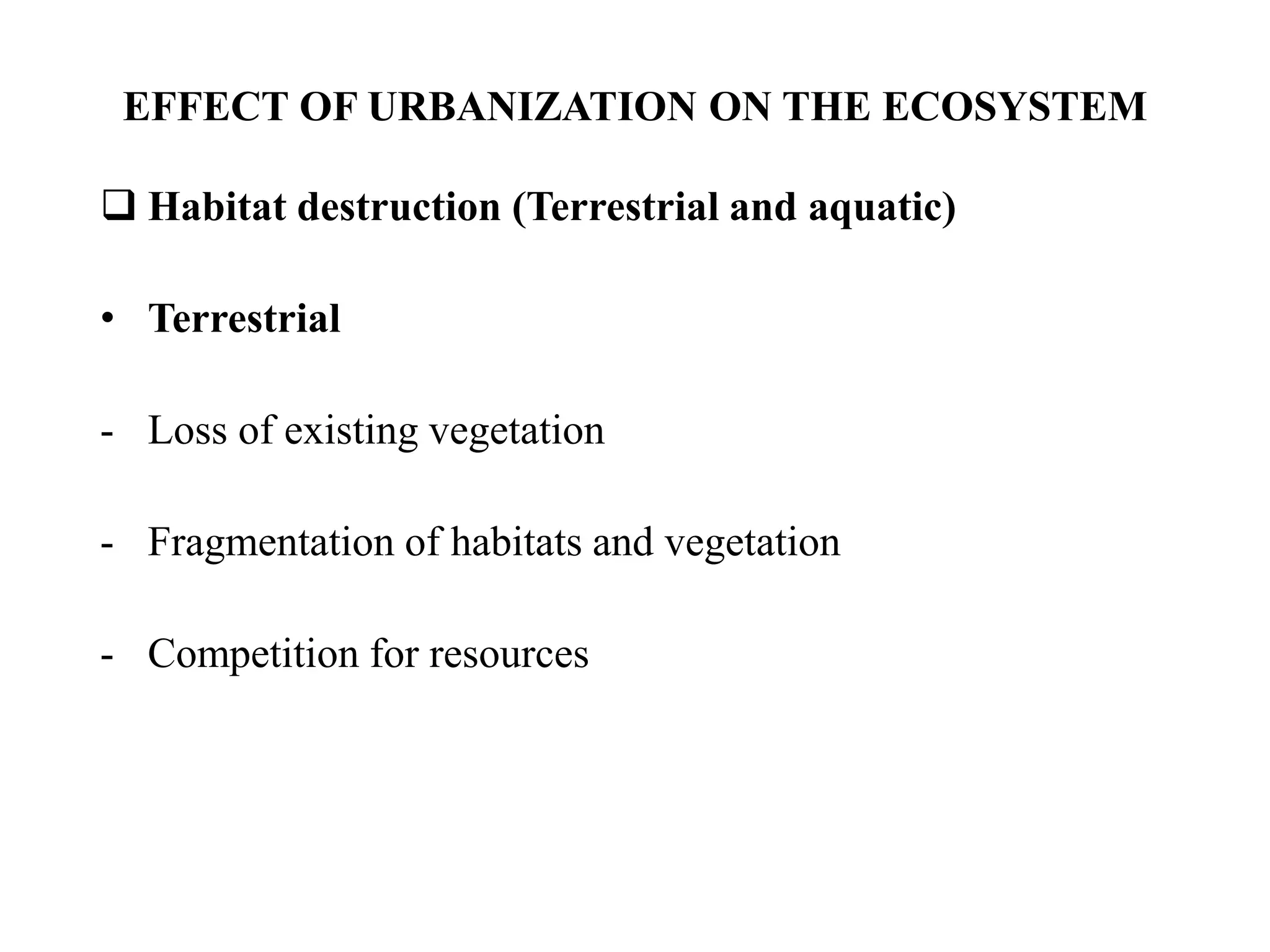 Effects of Urbanization on the Ecosystem | PPTX | Indoor Environmental ...