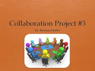 COLLABORATION PROJECT #3 | PPT