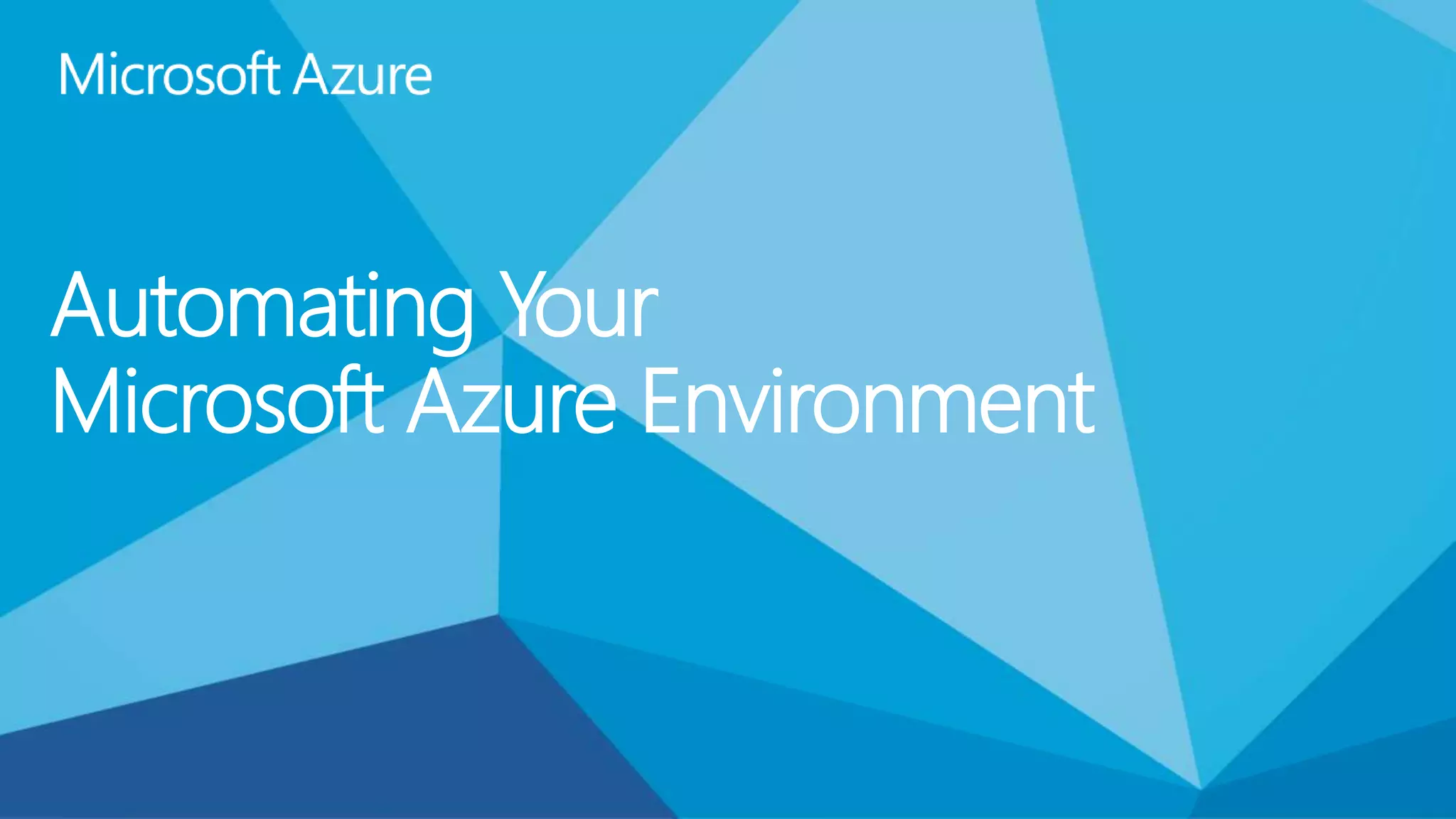 Automating Your Microsoft Azure Environment Devlink 2014 Ppt