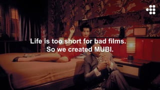 MUBI - NOAH16 London | PDF