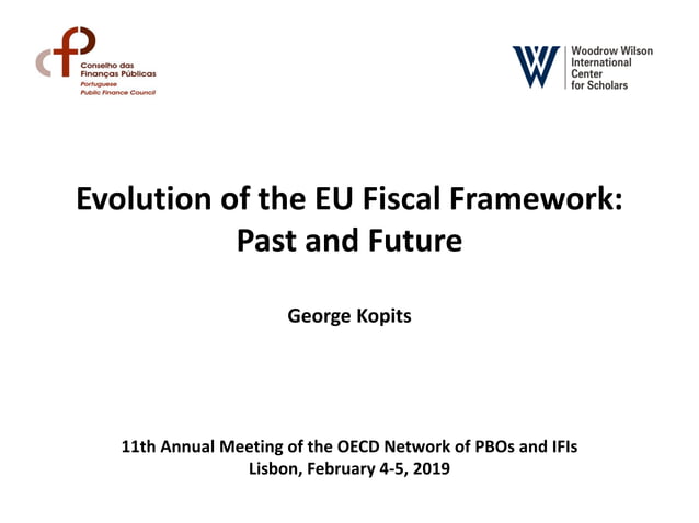 Future evolution of the EU's fiscal framework - George Kopits, European ...