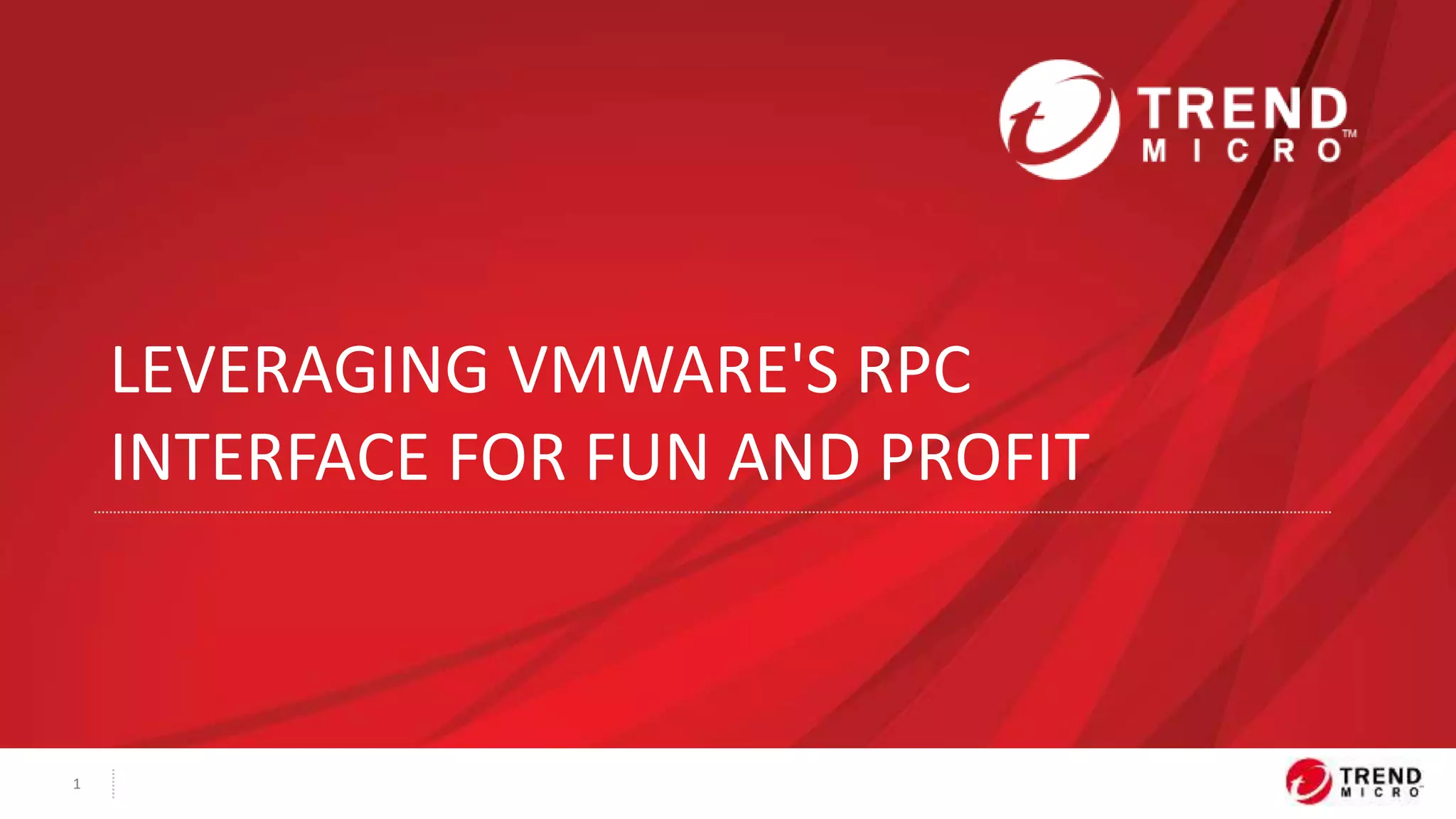 For the Greater Good: Leveraging VMware's RPC Interface for fun and ...