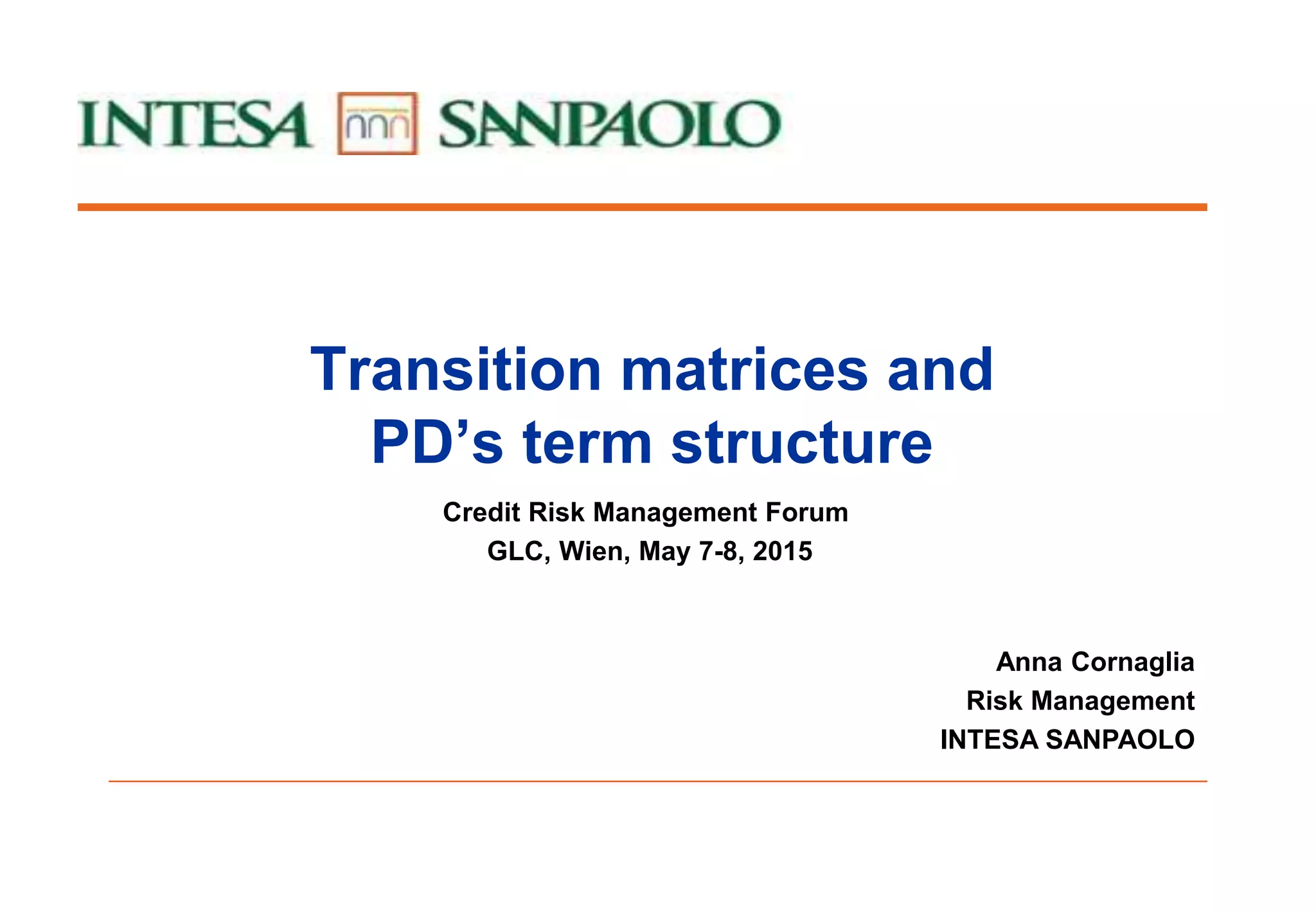 Transition matrices and PD’s term structure - Anna Cornaglia | PPTX