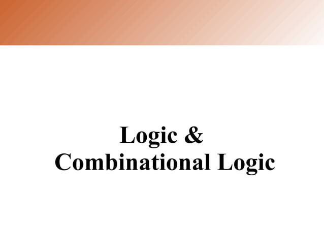 Day2.Combinational Logic | PPT