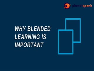 Importance of blended learning | PPT