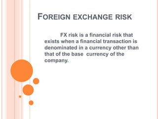Foreign exchange risk | PPTX