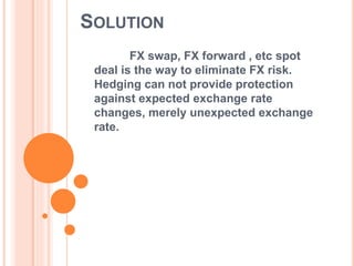 Foreign exchange risk | PPTX