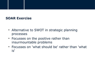 SWOT vs. SOAR: Engaging Staff in Institutional Planning | PPT
