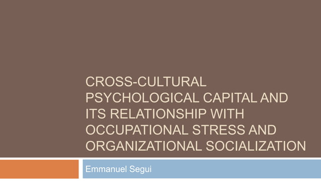 Cross-Cultural Psychological Capital, Occupational Stress and ...