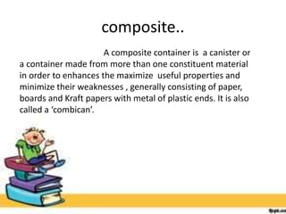 composite containers | PPTX