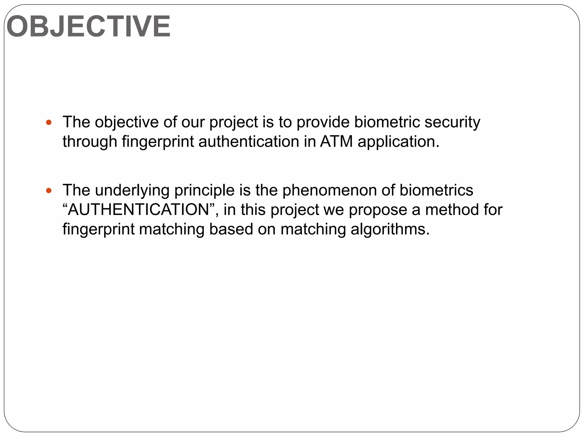 Fingerprint Authentication for ATM | PPTX