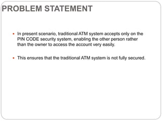 Fingerprint Authentication for ATM | PPTX