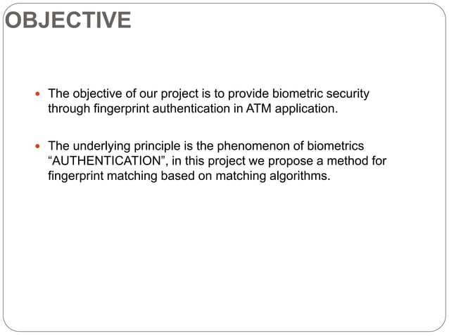 Fingerprint Authentication for ATM | PPTX | Computing | Technology & Computing