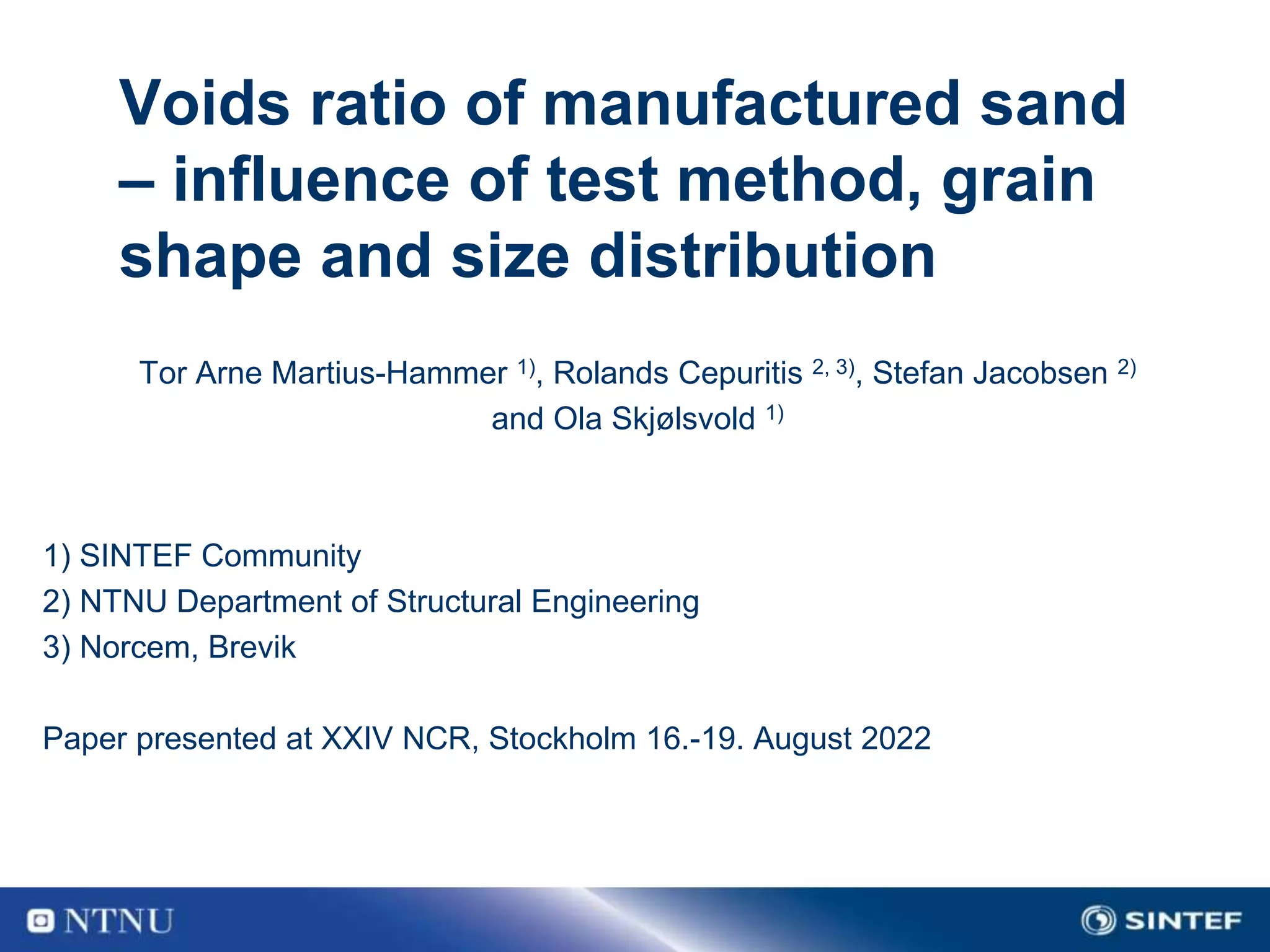 D2 (B6) Stefan Jacobsen - Voids ratio of manufactured sand: Influence ...