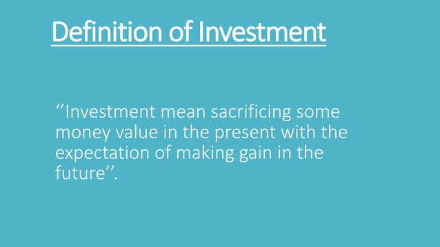 Definition of Investment | PPT