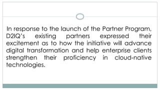 D2IQ Introduces Partner Program | PPTX