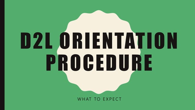 D2L orientation slides | PPT