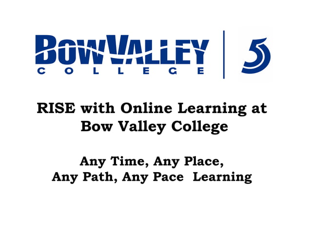 D2L Webinar with Bow Valley College | PPT