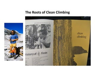 Roger Robinson: The Denali Story – The Clean Climb Program | PPT