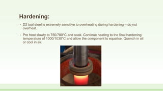 D2 steel properties | PPTX