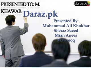 Daraz.pk (Business Model) | PPTX