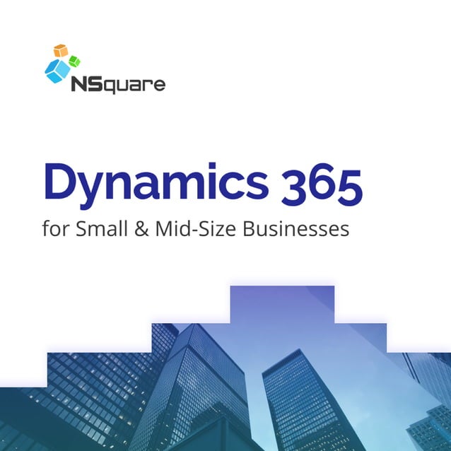 Dynamics 365 for Small and Medium Businesses | PDF