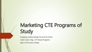 CTE Brochure Project FINAL | PPT