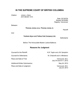 Jones v. Arjun (2013 BCSC 1313) | PDF