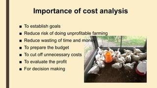 Cost analysis of broiler farming | PPTX