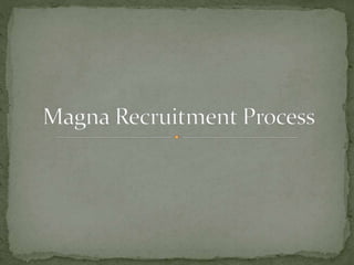 Magna Recruitment Process | PPT