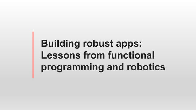 Building robust apps | PPT