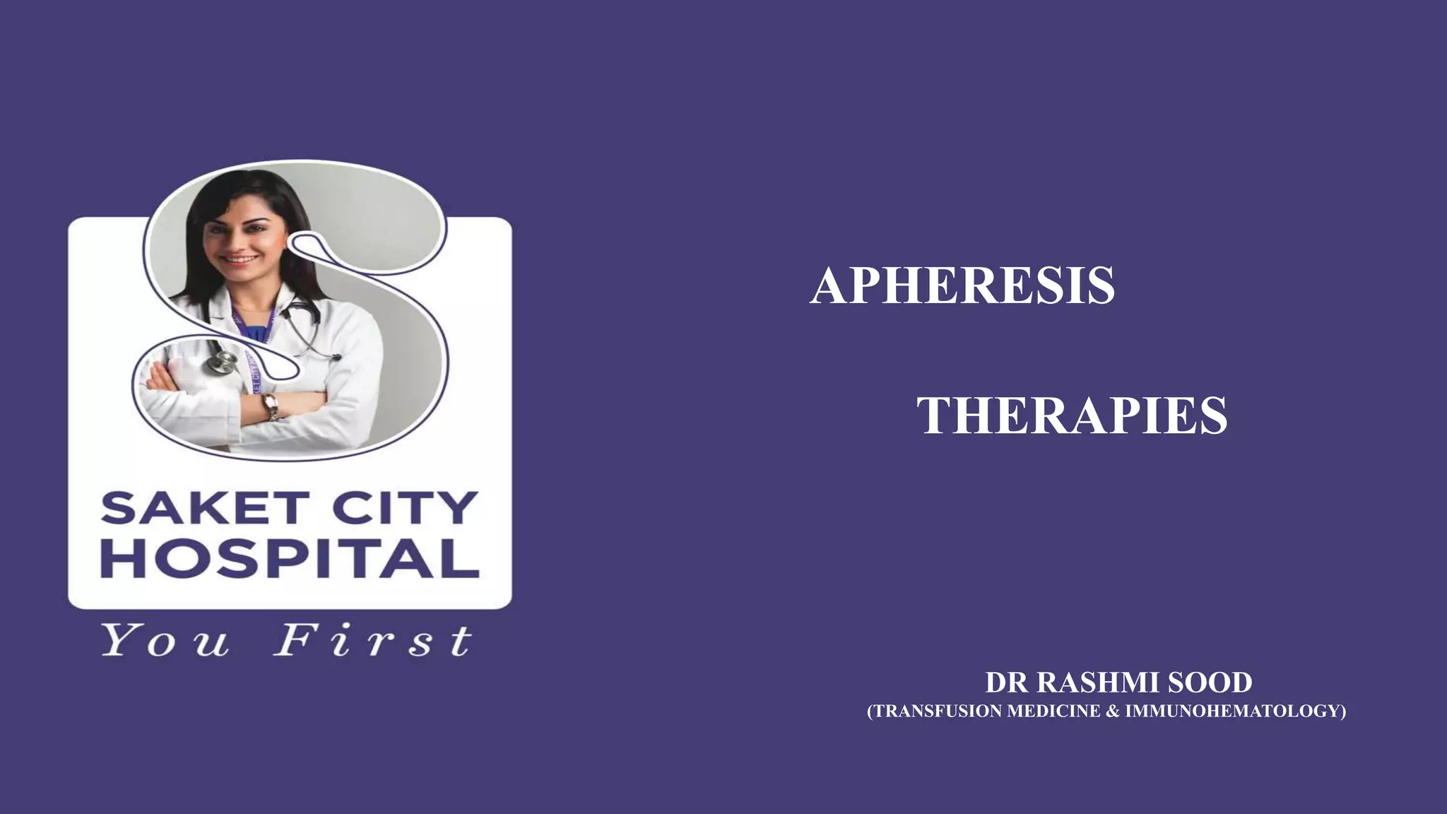APHERESIS THERAPIES | PPTX