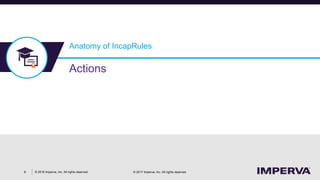 D3NY17- Using IncapRules to Customize Security | PPTX