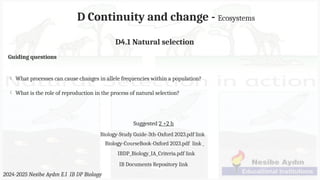 IB DP D Continuity and change D4.1 Natural selection.pptx