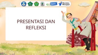 Presentasi dan Refleksi Projek Penguatan Profil Pelajar Pancasila.pptx