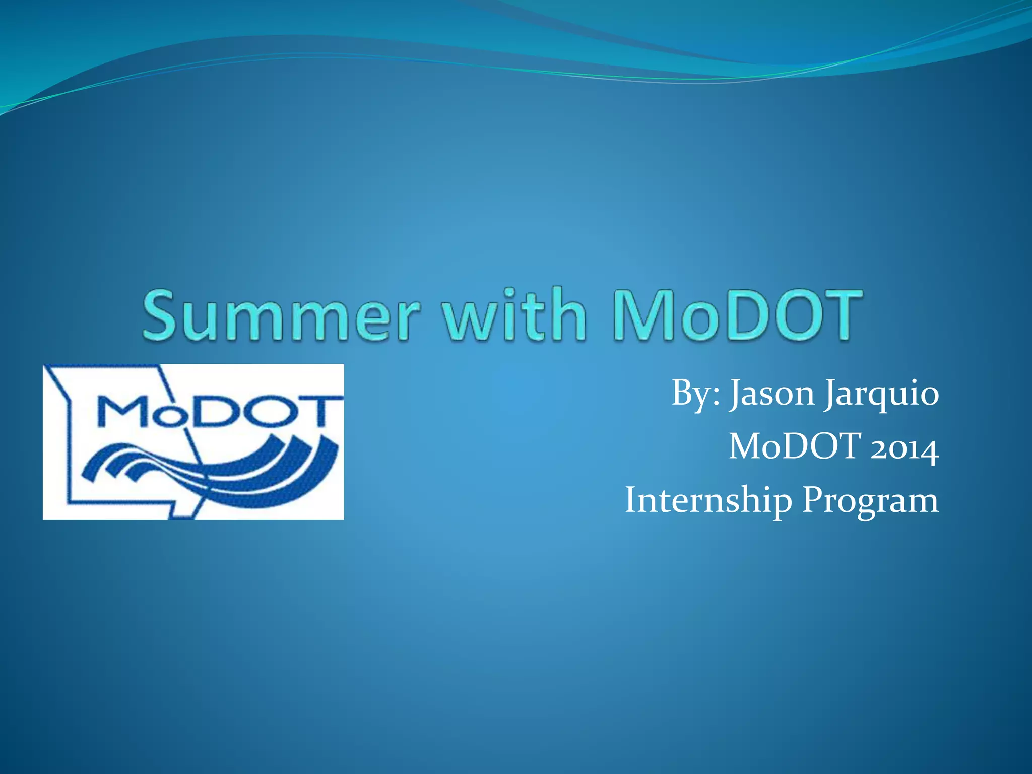 Summer with MoDOT | PPTX