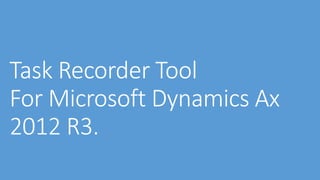 Task Recorder Control | PPT